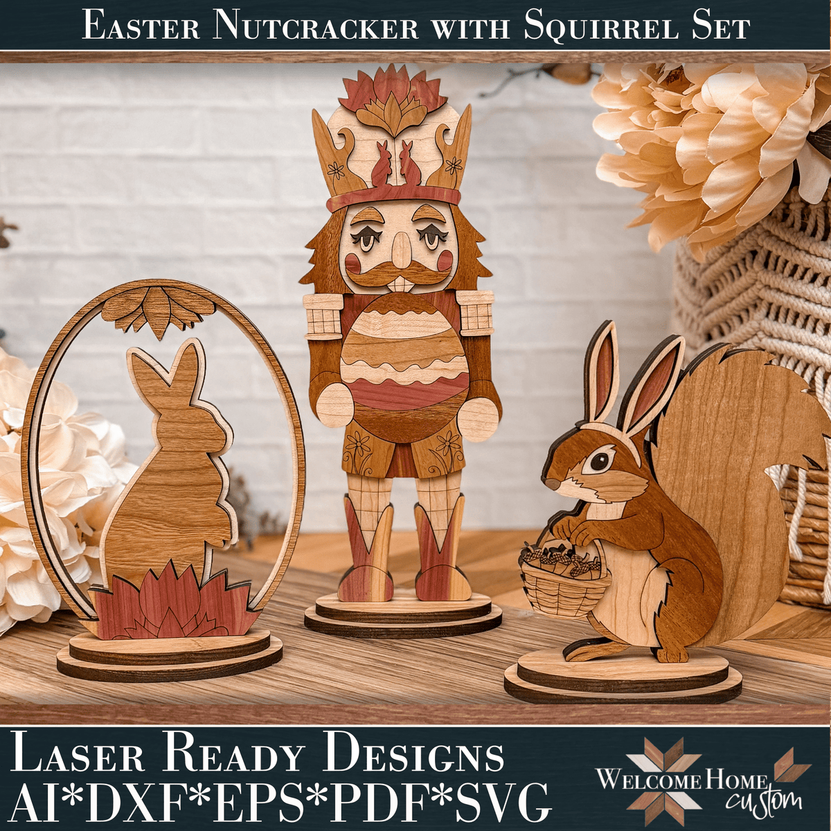 Easter Nutcracker and Squirrel Set SVG | Laser Cut File – Welcome Home ...